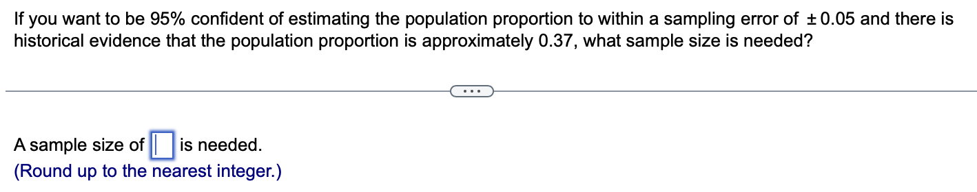 Solved If you want to be 95% confident of estimating the | Chegg.com