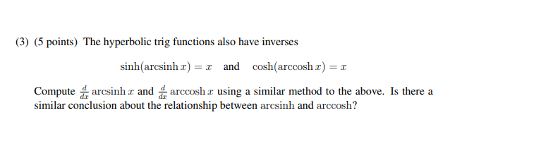 Solved (3) (5 points) The hyperbolic trig functions also | Chegg.com