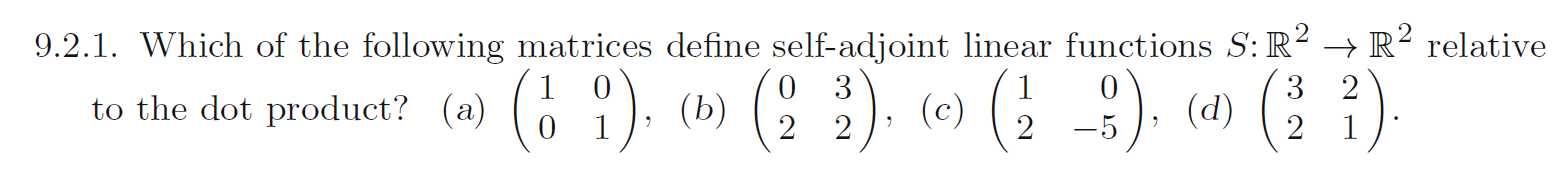 Solved 9.2.1. Which of the following matrices define | Chegg.com