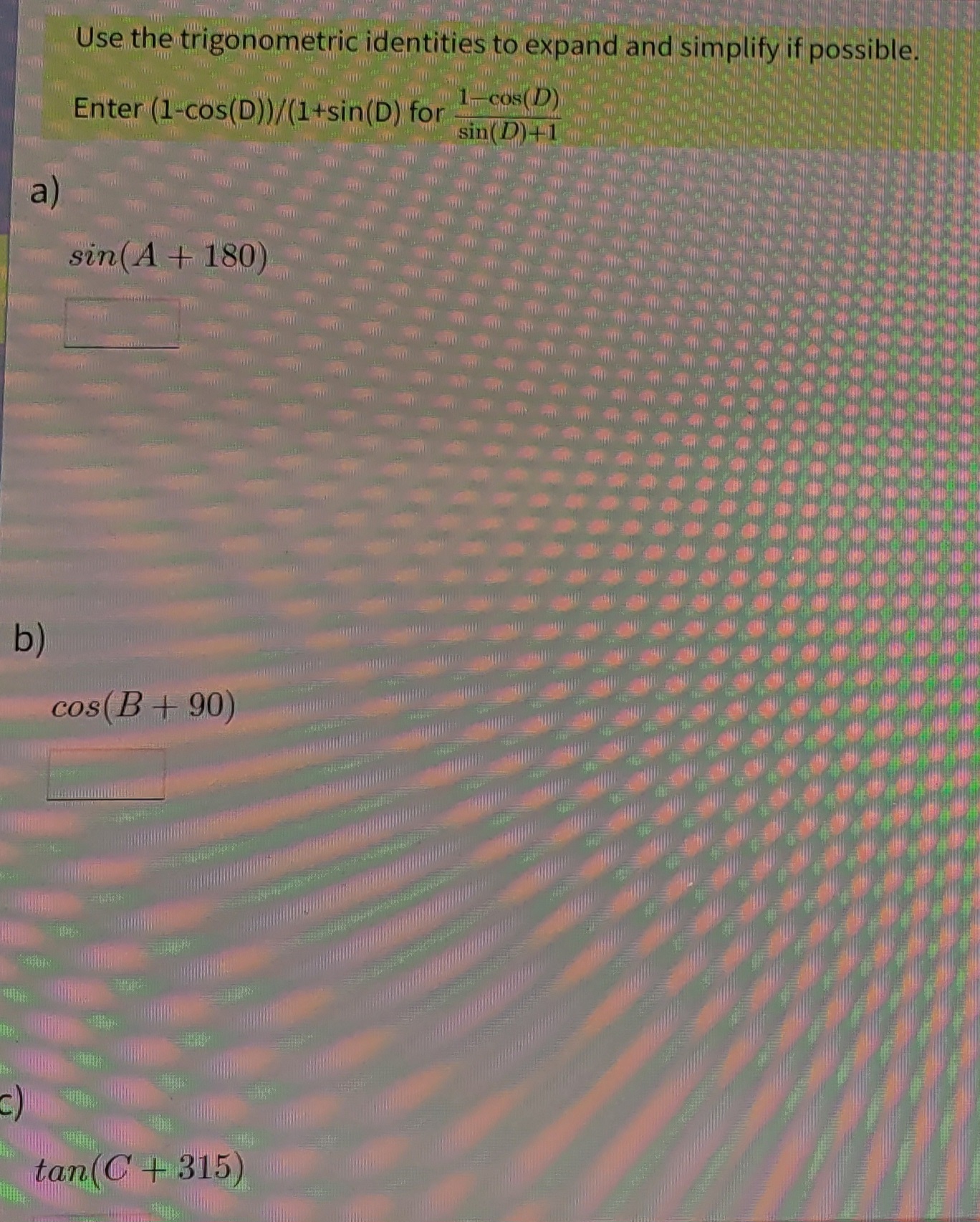Solved Use the trigonometric identities to expand and | Chegg.com