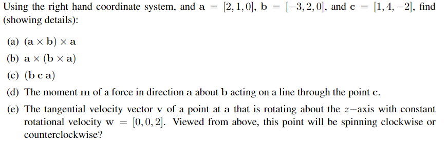 Using the right hand coordinate system, and | Chegg.com