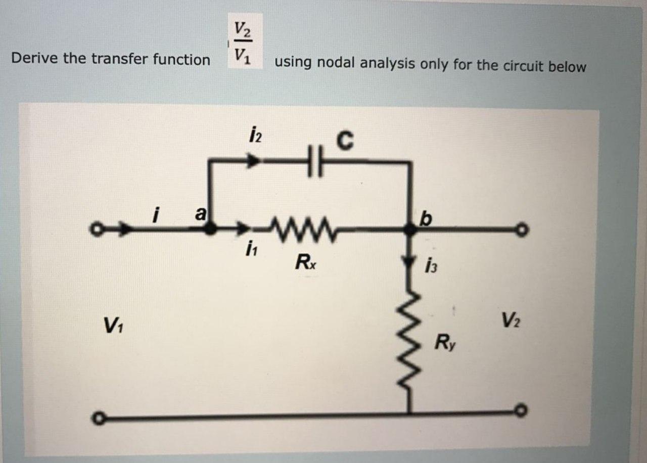Solved V2 V Derive the transfer function using nodal | Chegg.com