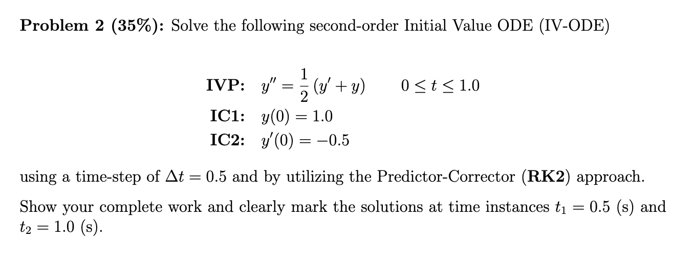 Solved Problem 2 (35%): Solve the following second-order | Chegg.com