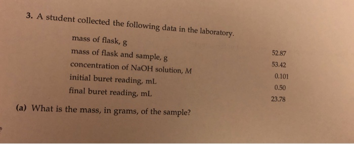 Solved 3. A student collected the following data in the | Chegg.com