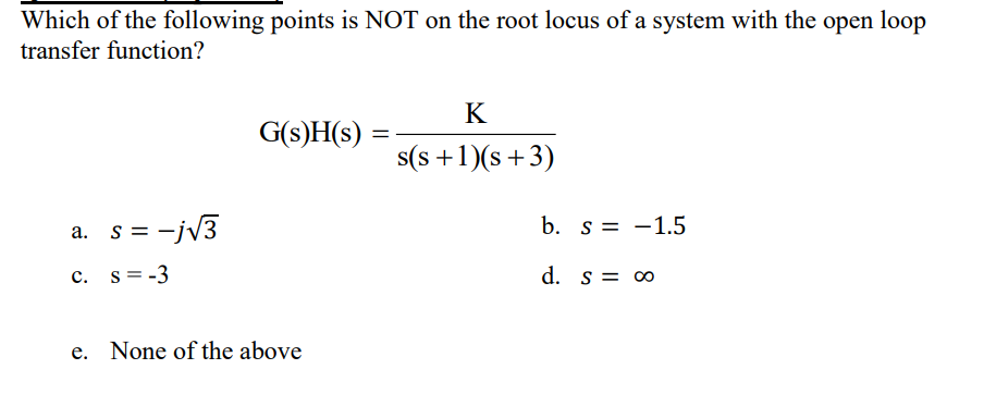 Solved How to graph the root locus for this problem? | Chegg.com