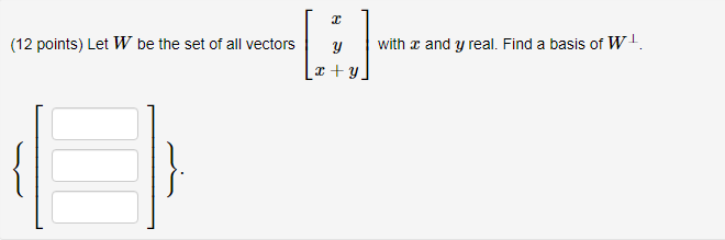 Solved 2 (12 points) Let W be the set of all vectors y with | Chegg.com