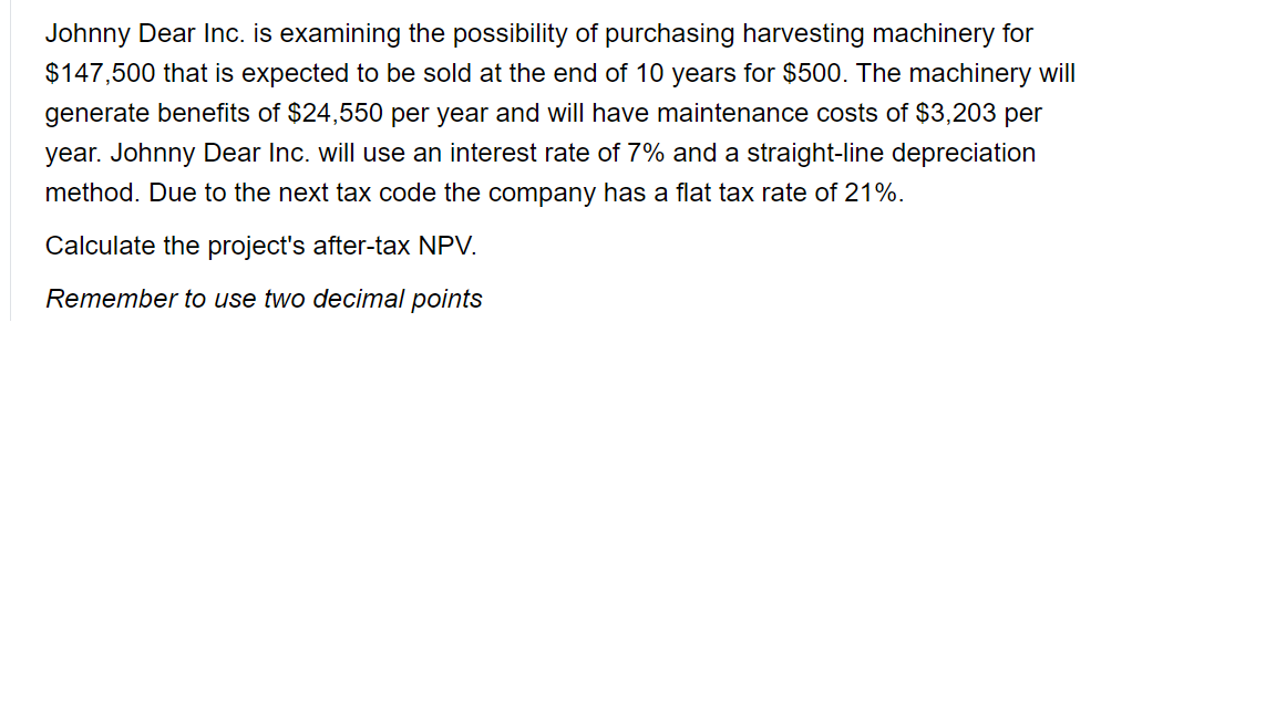 Solved Johnny Dear Inc. is examining the possibility of | Chegg.com