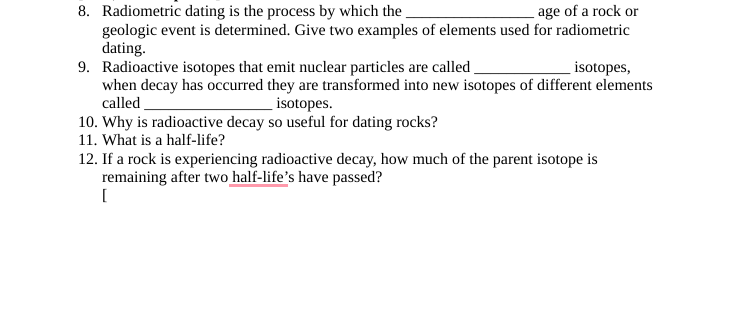 Solved 8. Radiometric dating is the process by which the | Chegg.com