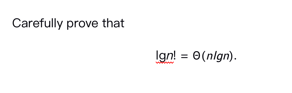 Solved Carefully prove that Ign! = (nlgn). | Chegg.com