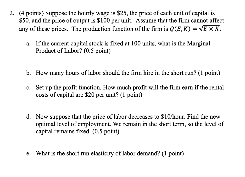 Solved 2. (4 points) Suppose the hourly wage is $25, the | Chegg.com