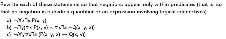 Solved Rewrite each of these statements so that negations | Chegg.com