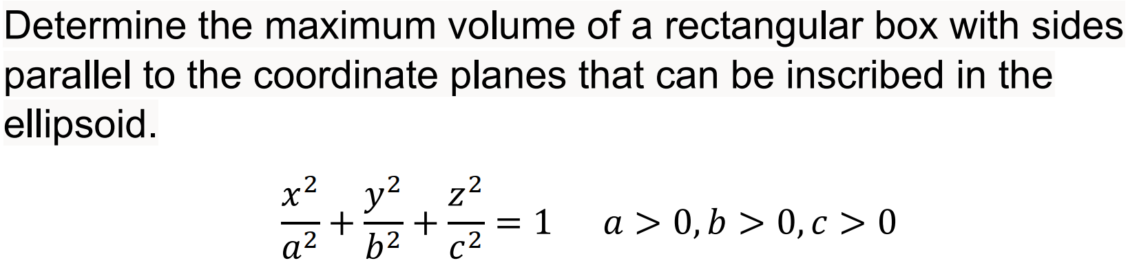 Solved Determine the maximum volume of a rectangular box | Chegg.com