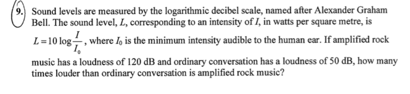 Solved 9. Sound levels are measured by the logarithmic | Chegg.com