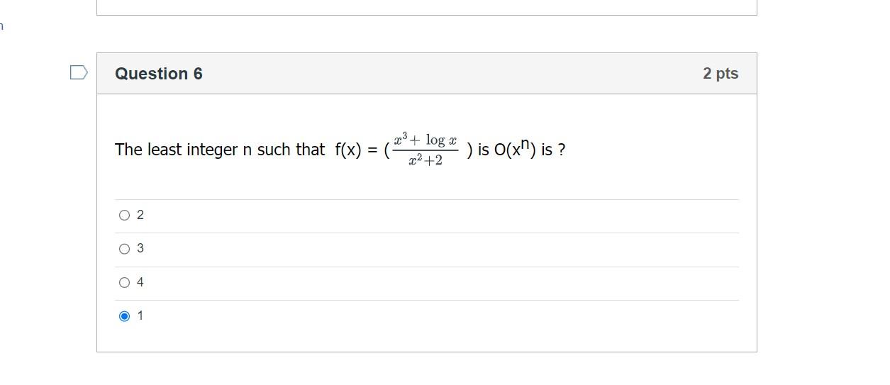 Solved The least integer n such that f(x)=(x2+2x3+logx) is | Chegg.com