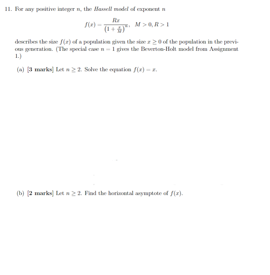 Solved 11. For any positive integer n, the Hassell model of | Chegg.com