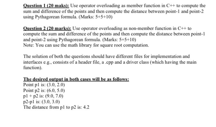 Solved Question 1 (20 maks): Use operator overloading as | Chegg.com