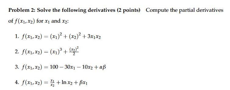 Solved Problem 2: Solve the following derivatives (2 points) | Chegg.com