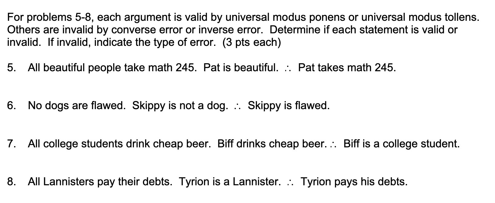 Solved For problems 5-8, each argument is valid by universal | Chegg.com