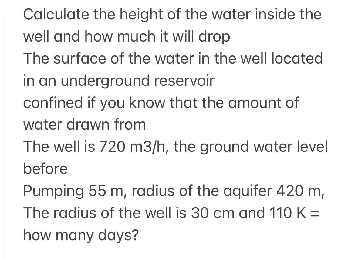 Solved Calculate the height of the water inside the well and | Chegg.com
