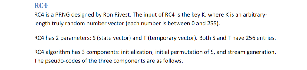 Solved RC4 RC4 is a PRNG designed by Ron Rivest. The input | Chegg.com