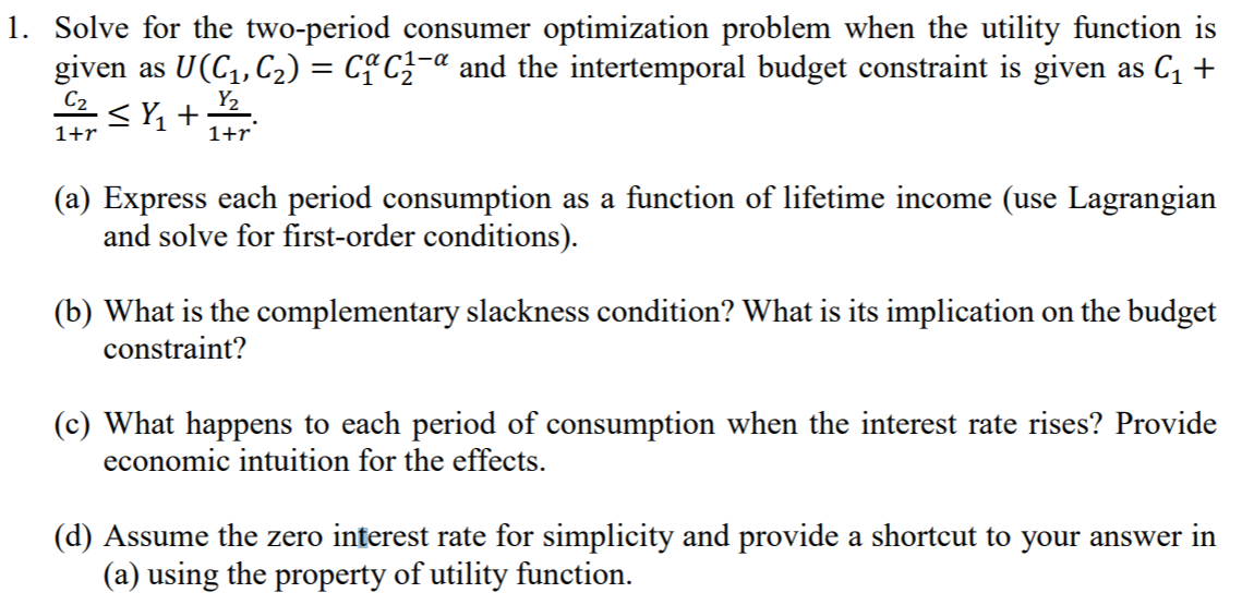 Solved 1. Solve for the two-period consumer optimization | Chegg.com