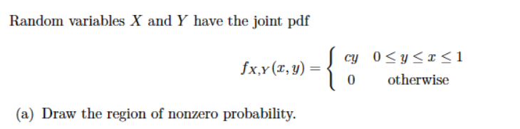 Solved Random variables X and Y have the joint pdf | Chegg.com