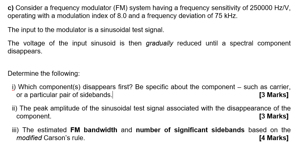 Solved c) Consider a frequency modulator (FM) system having | Chegg.com