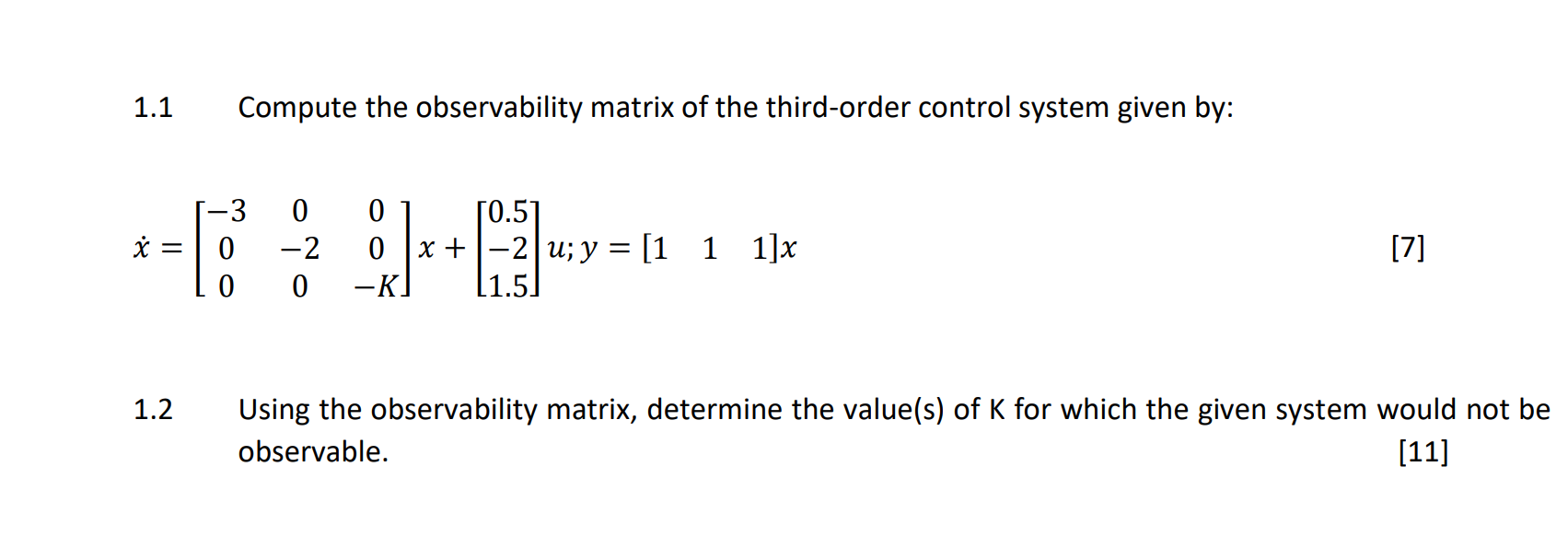 Solved 1.1 Compute the observability matrix of the | Chegg.com