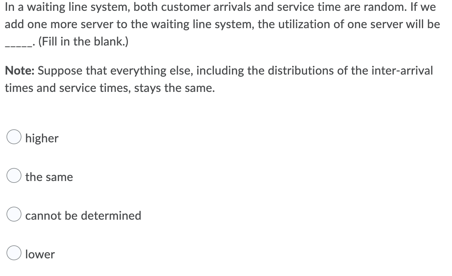 Solved In a waiting line system, both customer arrivals and | Chegg.com
