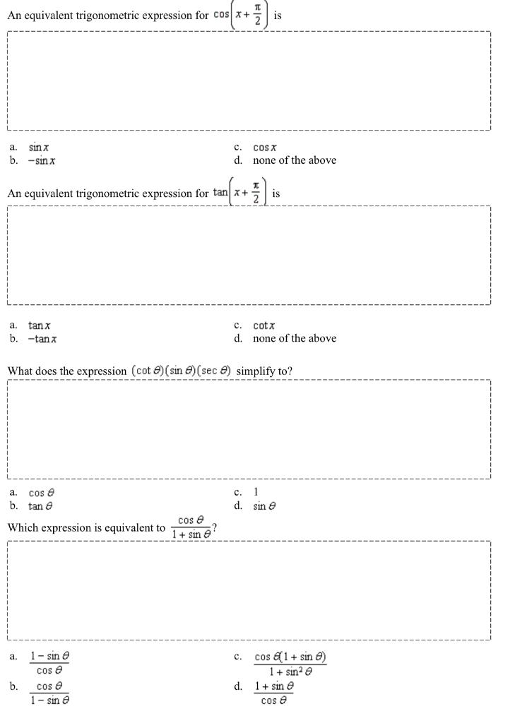 Solved TT An equivalent trigonometric expression for cos + | Chegg.com