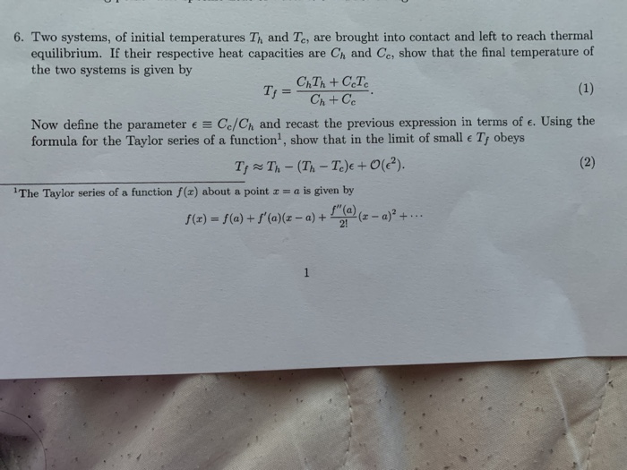 Solved 6. Two systems, of initial temperatures Th and Te, | Chegg.com