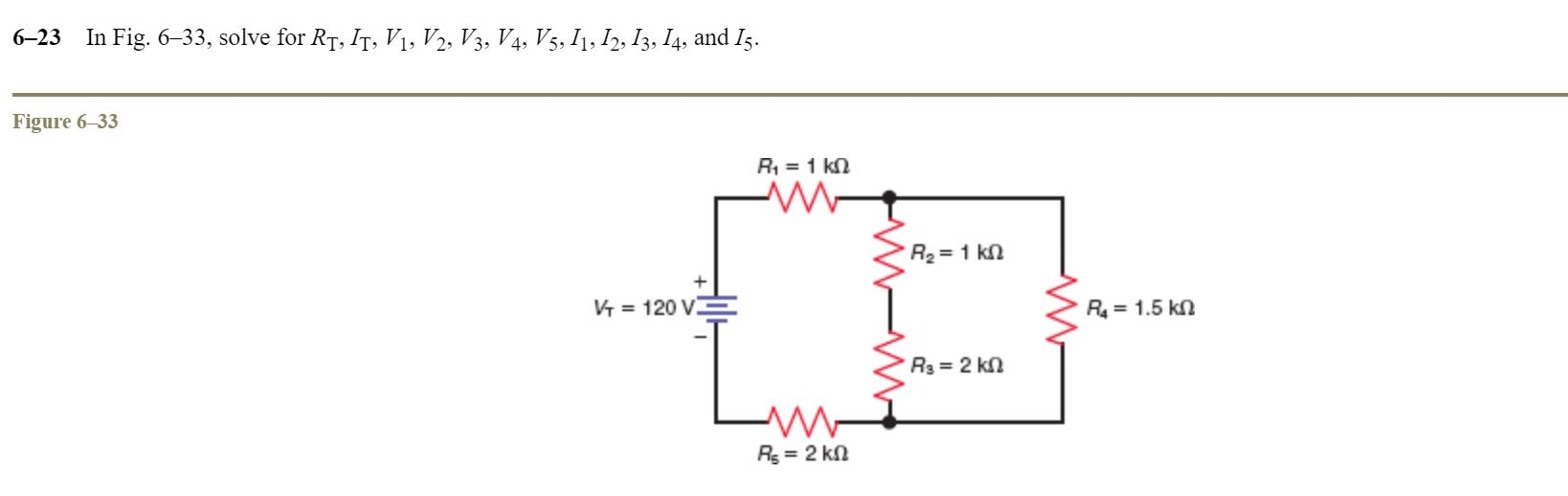 Solved 6-23 In Fig. 6–33, solve for RT, IT, V1, V2, V3, V4, | Chegg.com
