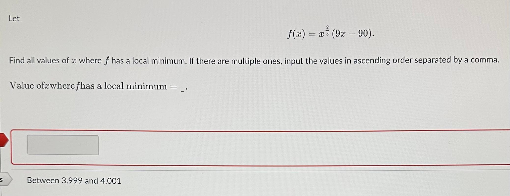 Solved f(x)=x32(9x−90) Find all values of x where f has a | Chegg.com