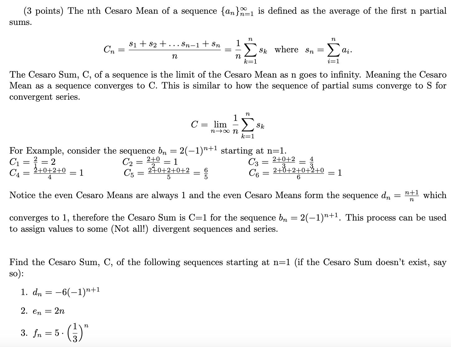 Solved (3 points) The nth Cesaro Mean of a sequence {an}n=1∞ | Chegg.com