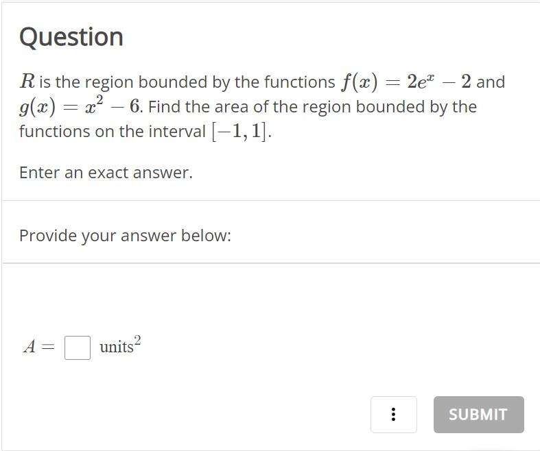 Solved R is the region bounded by the functions f(x)=2ex−2 | Chegg.com