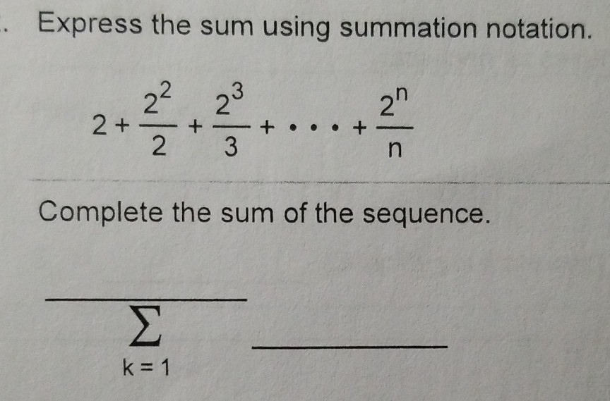 Solved Express the sum using summation notation. 2 24 2 2 | Chegg.com