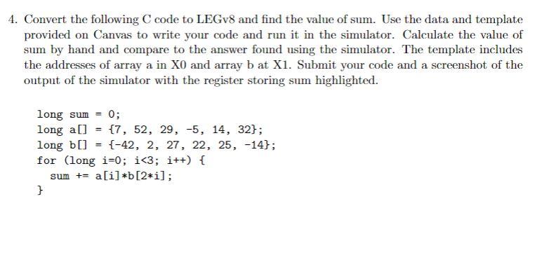 4. Convert the following code to LEGv8 and find the | Chegg.com