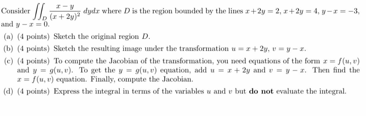 Solved Consider 1₂ dydr where D is the region bounded by the | Chegg.com