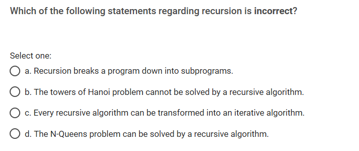 Solved Which of the following statements regarding recursion | Chegg.com