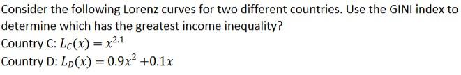 Solved Consider the following Lorenz curves for two | Chegg.com