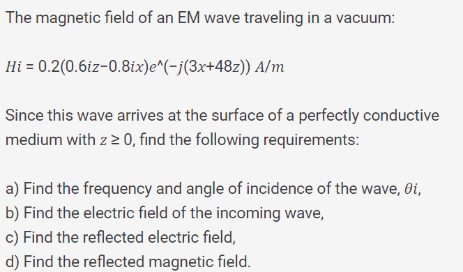 Solved The magnetic field of an EM wave traveling in a | Chegg.com