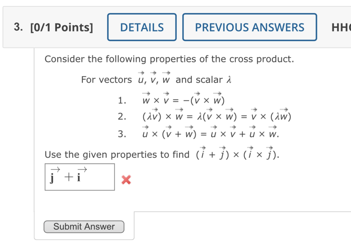 Solved Consider the following properties of the cross | Chegg.com