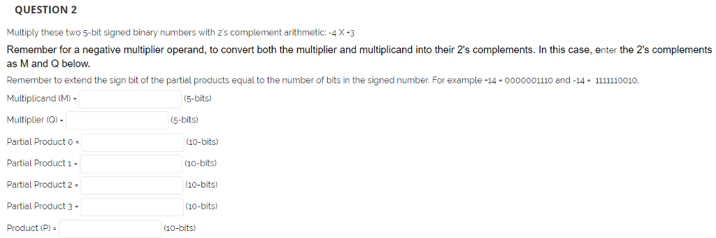 Solved Multiply these two 5-bit signed binary numbers with | Chegg.com