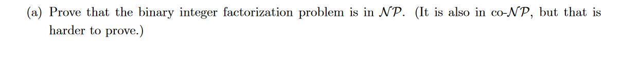 Solved 4 The Binary Integer Factorization Problem Is Given 7761