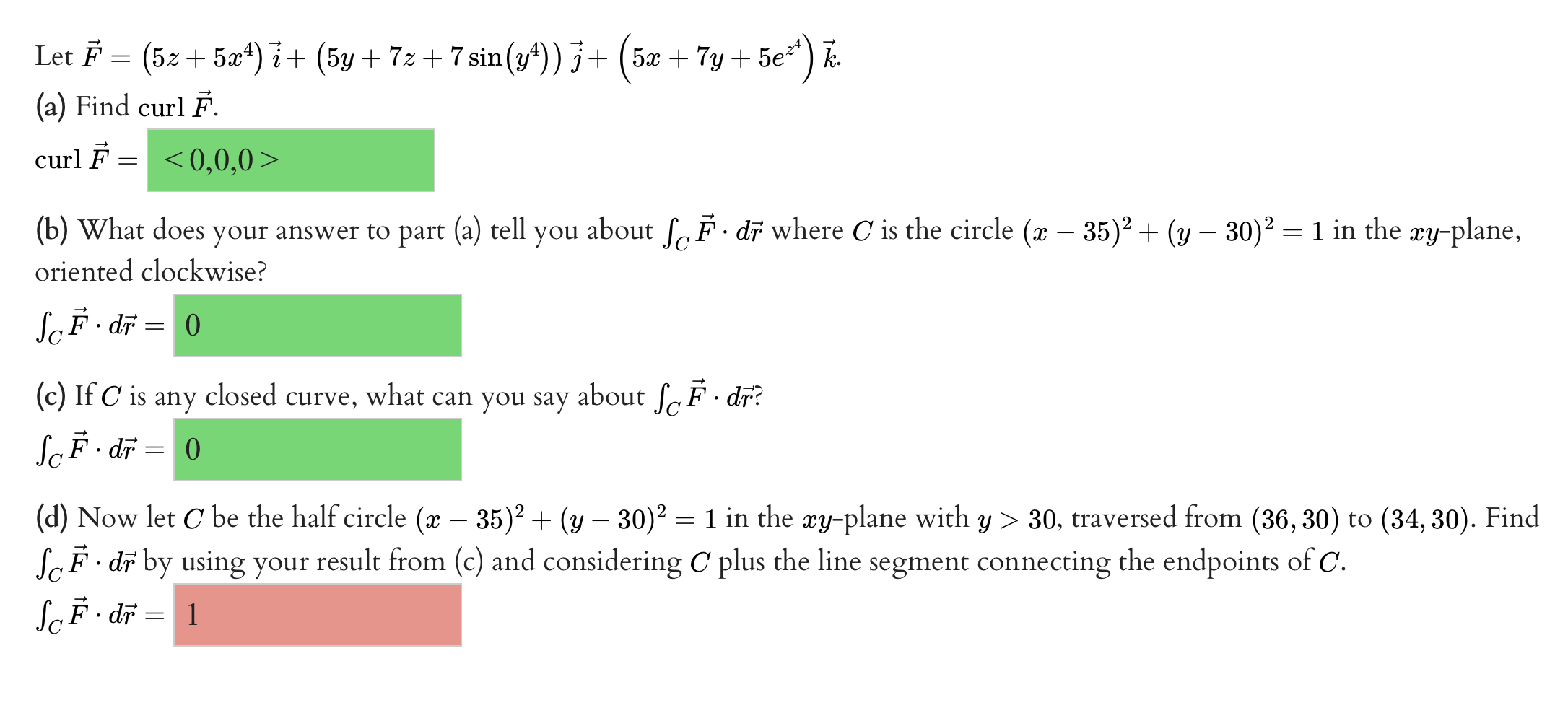 Solved Let F=(5z+5x4)i+(5y+7z+7sin(y4))j+(5x+7y+5ez4)k. (a) | Chegg.com