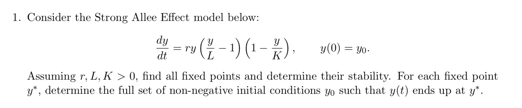 Solved 1. Consider the Strong Allee Effect model below: the | Chegg.com