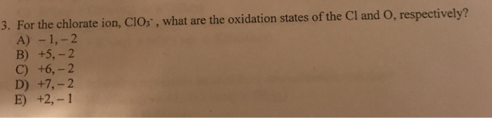 Solved 3. For the chlorate ion, ClO; , what are the | Chegg.com