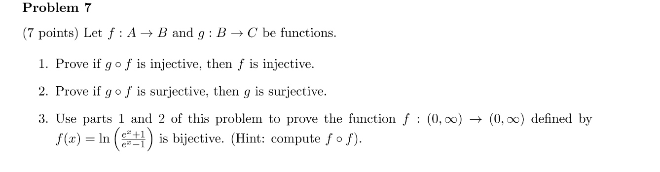 Solved Problem 7 (7 points) Let f: A + B and g:B + C be | Chegg.com