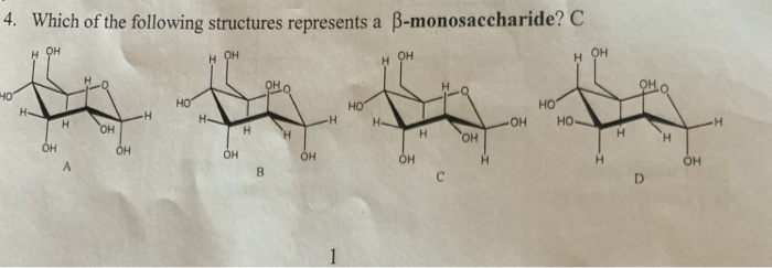 Solved 4. Which of the following structures represents a | Chegg.com