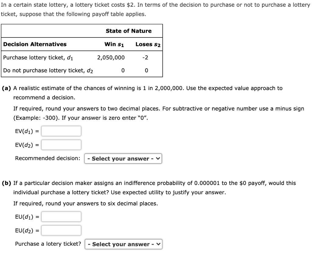 Solved In a certain state lottery, a lottery ticket costs | Chegg.com
